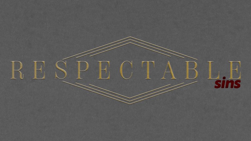 03.19.23 - Respectable Sins Part 3 | Covenant Reformed Baptist Church