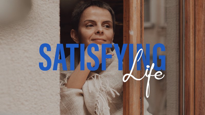 Satisfying Life | Living Word