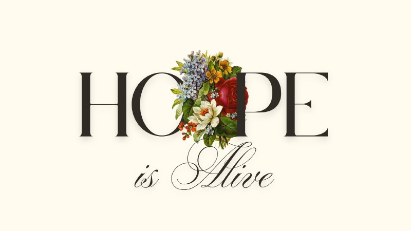 Hope is Alive | Great Oak Church
