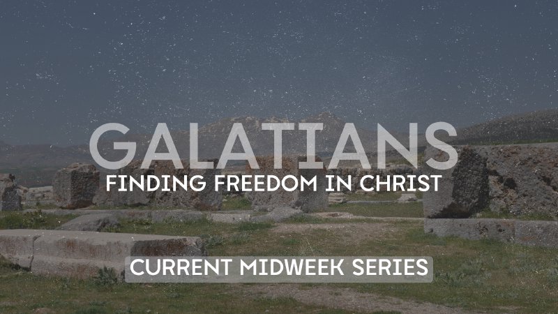 Midweek - Galatians: Finding Freedom in Christ | GracePointe Church