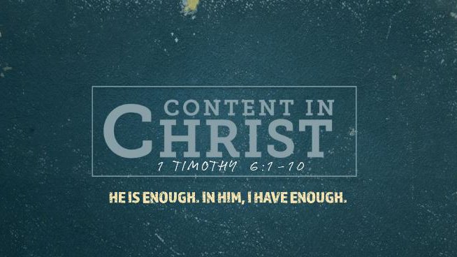 10. Content in Christ | Bible Baptist Church