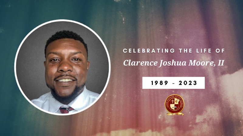 Celebrating the life of Clarence Joshua Moore II | Good Shepherd ...
