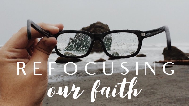 Refocusing Our Faith | Grassy Valley Baptist Church
