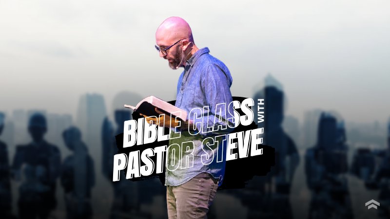 Bible Class with Pastor Steve - Acts of the Apostles | Living Hope ...
