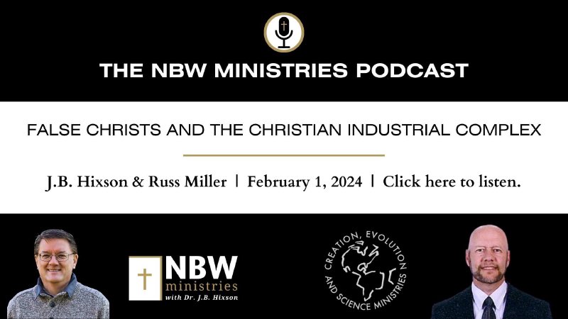 False Christs and the Christian Industrial Complex | NBW Ministries