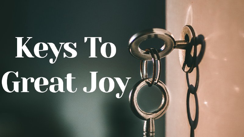 The Key to Great Joy | Family Church Bryant