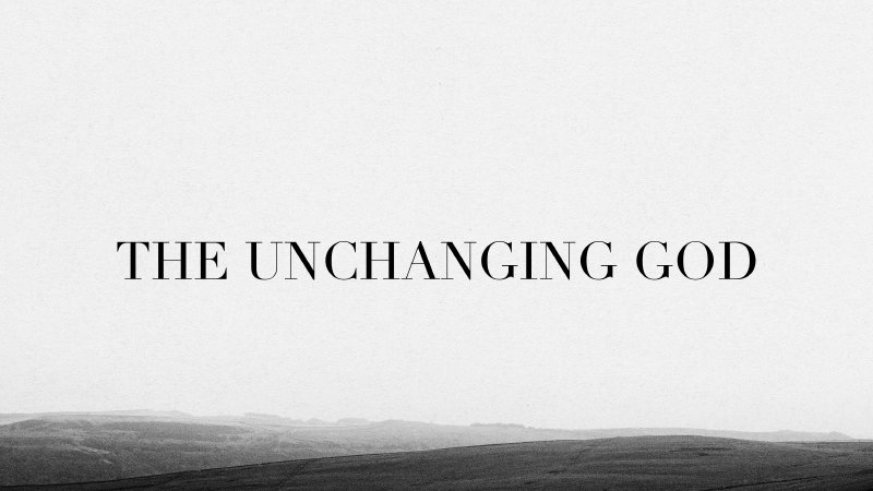 The Unchanging God | New Life Lehigh