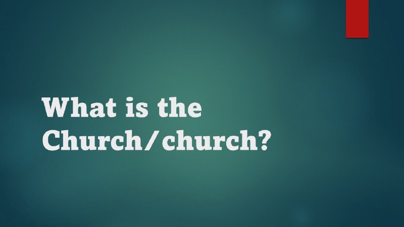 What is Christianity? Week 7 - What is the C/church? | Switzerland ...