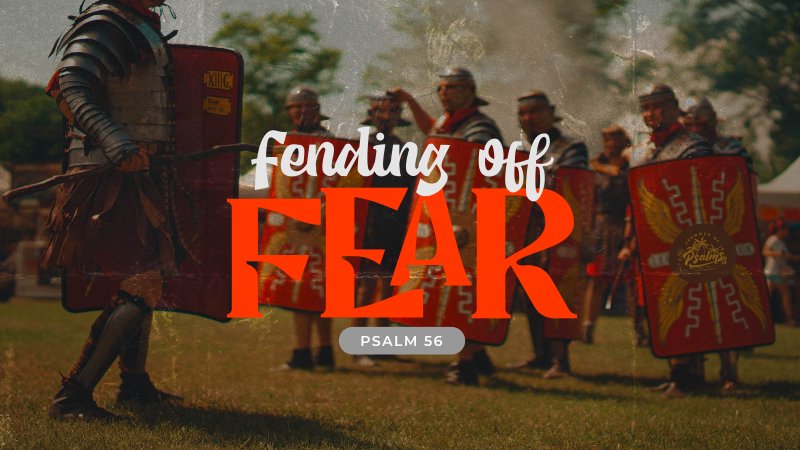 Fending Off Fear | Feather Sound Church