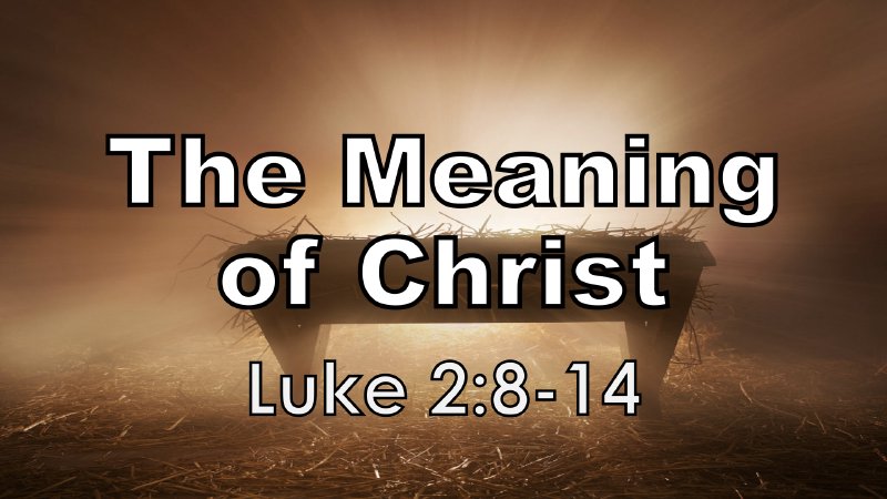 The Meaning of Christ | The Potterâ€™s Christian Life Center