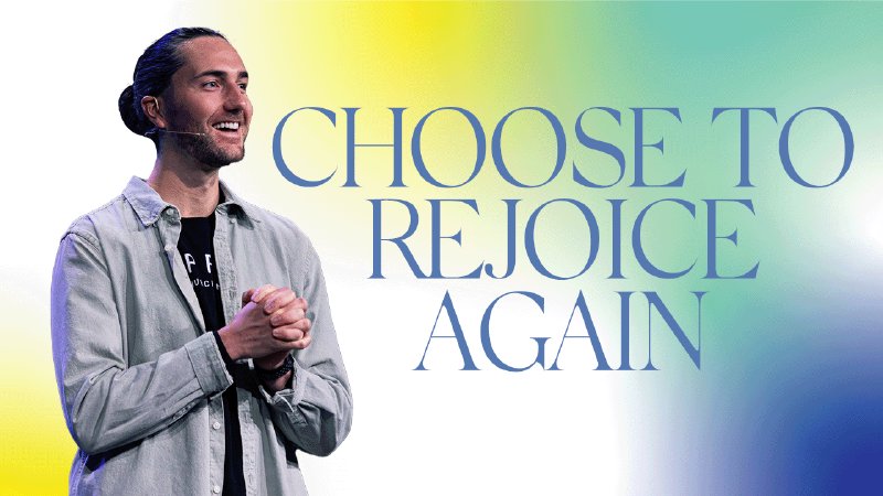 Choose To Rejoice Again | Cypress Church