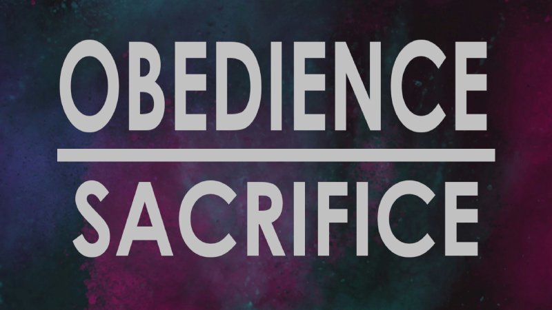 Obedience Over Sacrifice | New Hope Christian Fellowship - MI
