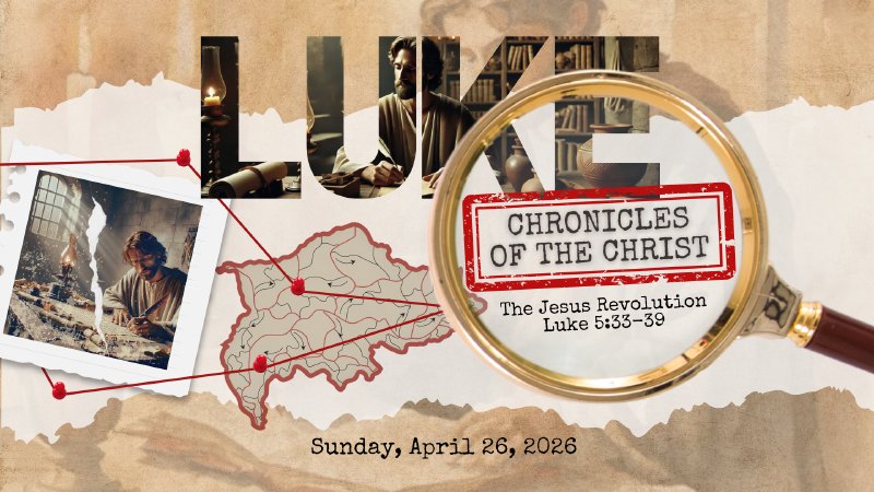 The Jesus Revolution - Luke 5:33-39 | Calvary Chapel Sun City