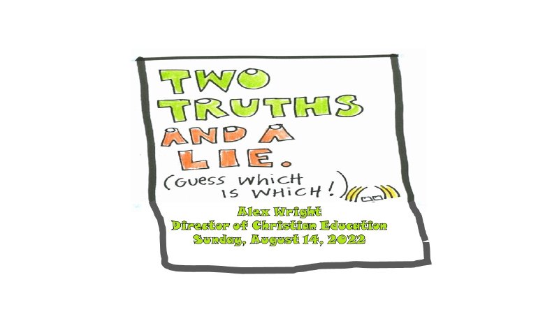 "Two Truths and a Lie" | Redeemer Lutheran Church