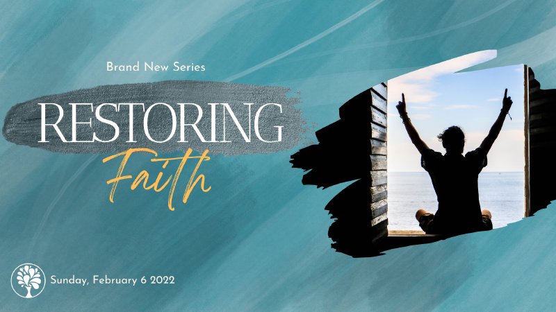 Restoring Faith | New Life Church - CA - 93105