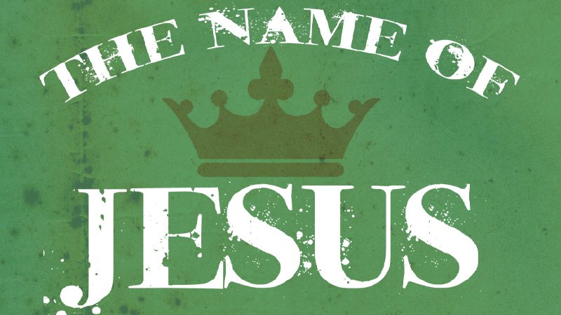 The Name of Jesus | Darrell Huffman Ministries