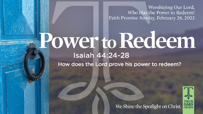 Power to Redeem | Twin Oaks Presbyterian Church