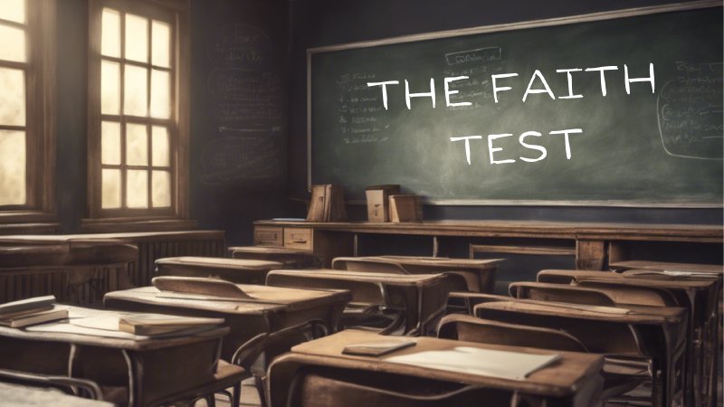 The Faith Test | Homestead Community Church