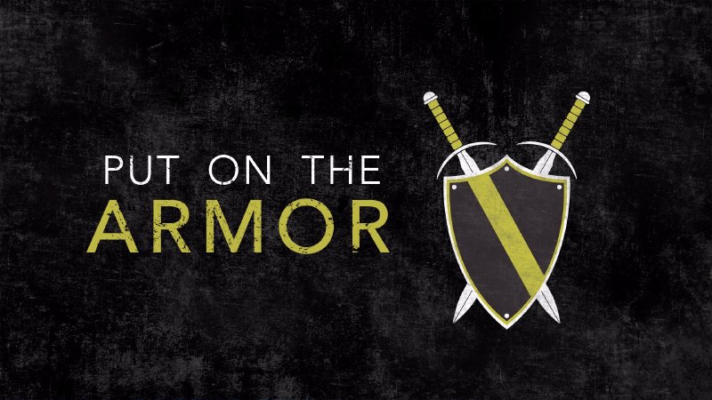 Put on the Armor | Church on the Rock