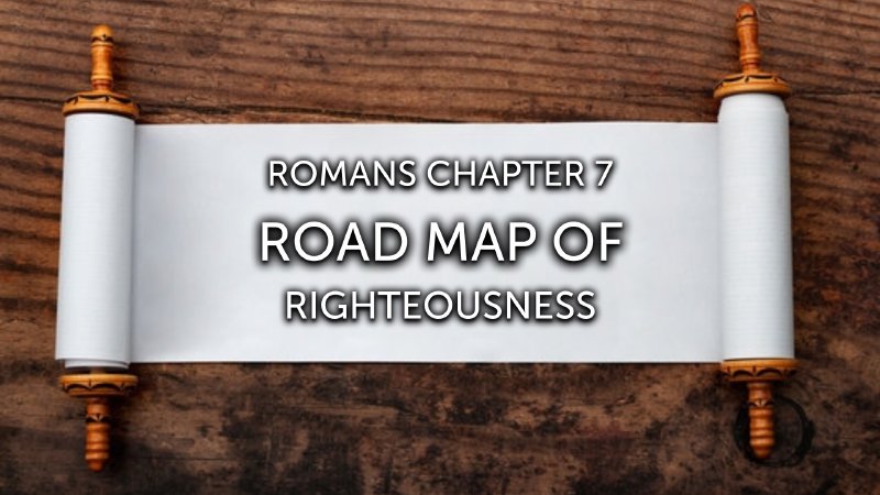 Road Map of Righteousness | The Congregation of Zion