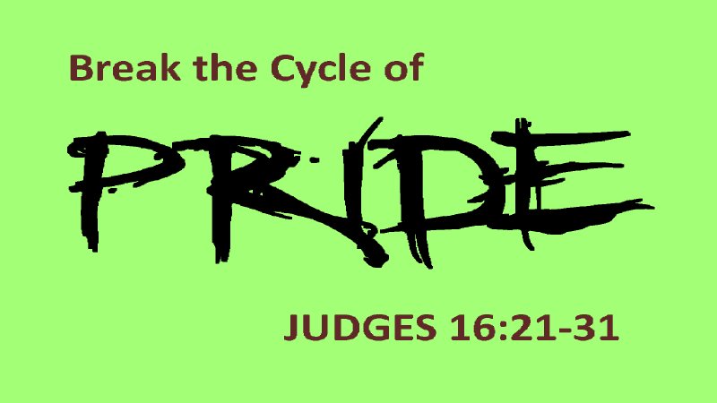 Break the Cycle of Pride | LongView Bible Church