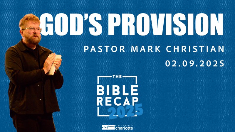 Trusting Gods Provision | First Baptist Charlotte