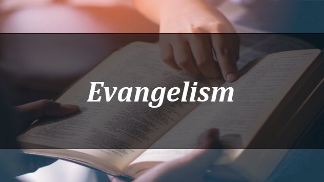Session 2 - What is Evangelism | Geist Community Church