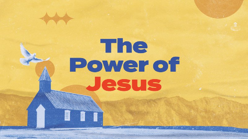 The Power of Jesus | FBC Tecumseh