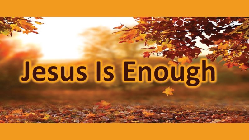 Jesus Is Enough | Redeemer Church | Dewitt, MI