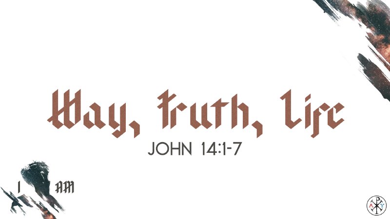 Way, Truth, Life | Calvary Wolfeboro
