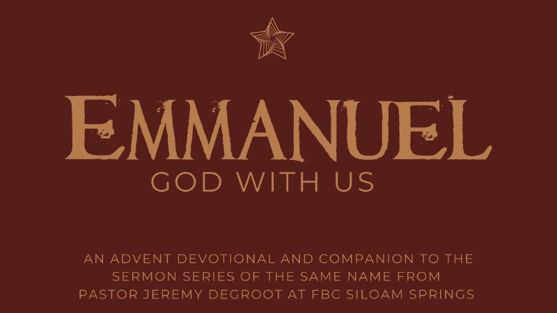 Emmanuel Series | First Baptist Church Siloam Springs