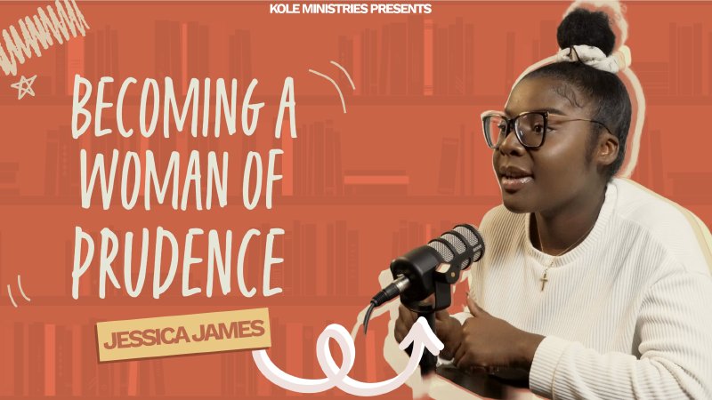 Becoming a Woman of Prudence - 5 Steps to become a WISE Woman of GOD ...