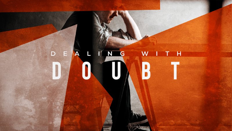 Dealing With Doubt | Villa Rica First Baptist Church