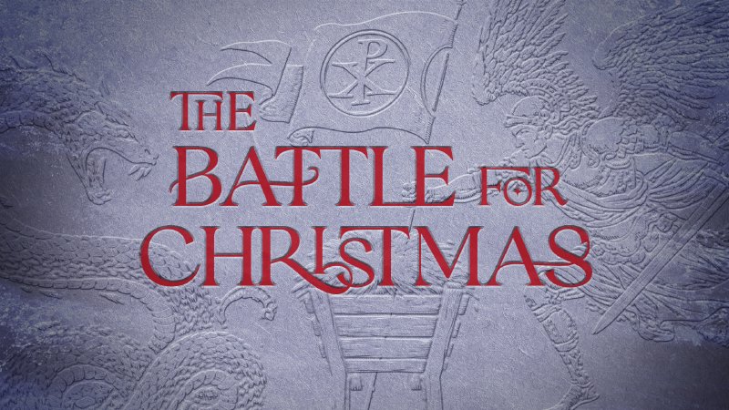 The Battle for Christmas | St. John's Denver Church