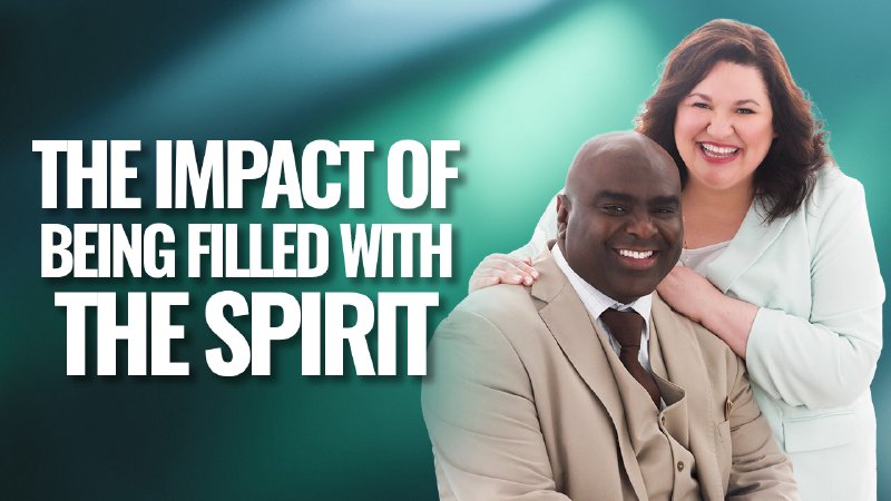 The Impact of Being Filled With the Spirit | Sean Pinder Ministries