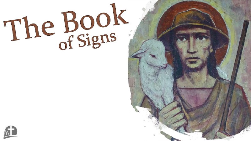 The Book of Signs | Grace Bible Chapel