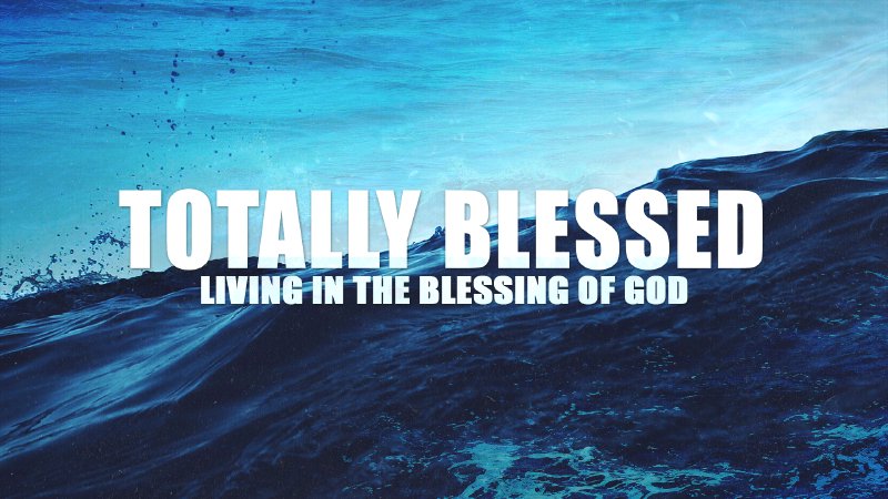 TOTALLY BLESSED | PASTOR JUAN VASQUEZ | UNLEASHED CHRISTIAN CHURCH ...