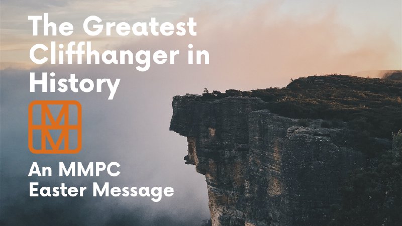 The Greatest Cliffhanger in History | Matthews Memorial Presbyterian