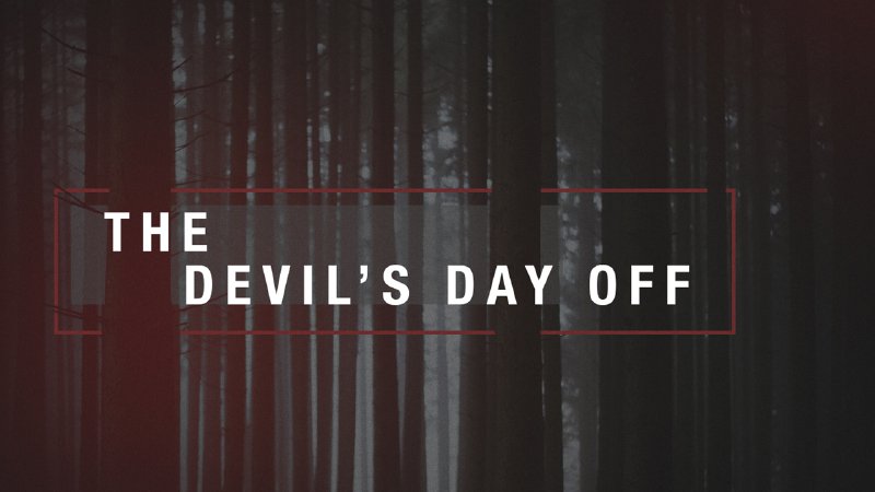 The Devil's Day Off | Bethel United Pentecostal Church