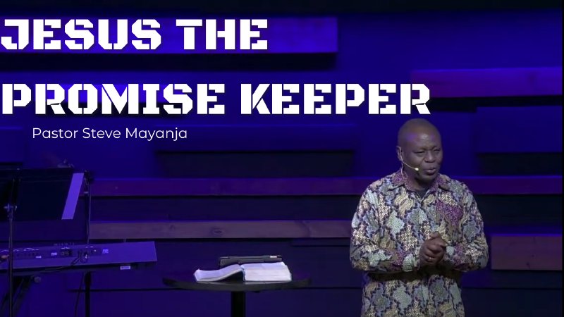 Jesus The Promise Keeper | The Grove Fellowship