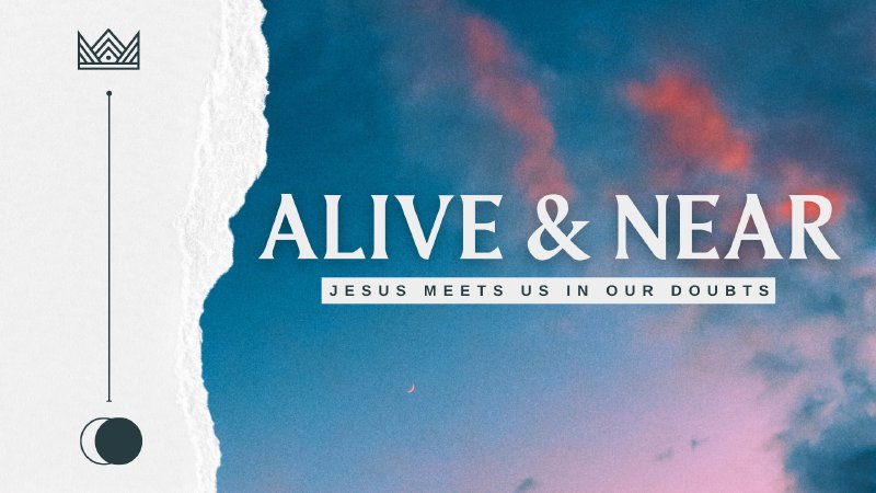 Alive & Near: Jesus Meets Us Where We Are | South Lake Church of Christ