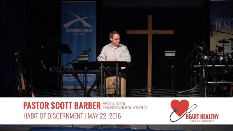 Habit Of Discernment | Crossroads Church Staten Island
