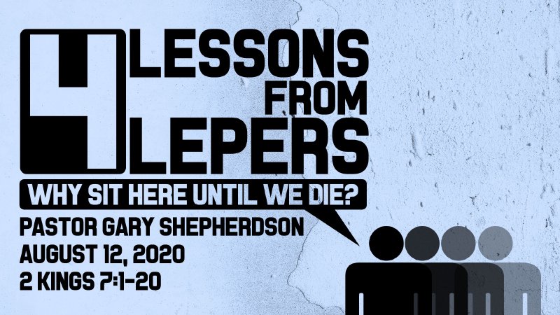 4 Lessons from 4 Lepers | Christian Center Church