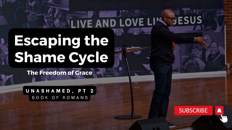 Part 3: Escaping the Shame Cycle | St. Paul