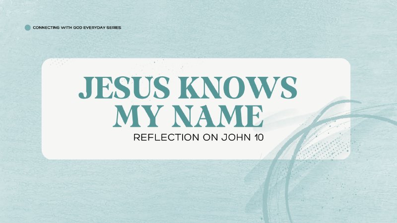 Jesus Knows My Name | Prepare for Life Bible Study