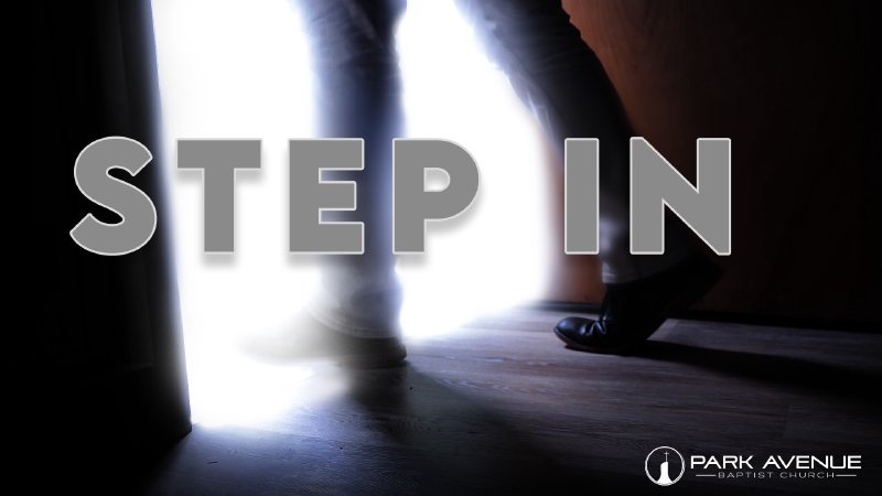 Step In | Park Avenue Baptist Church