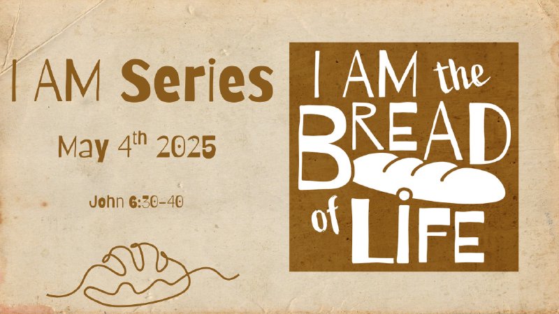 I AM the Bread of Life | New Hope Presbyterian Church