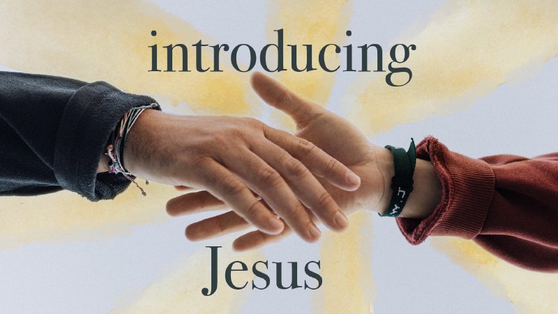 Introducing Jesus | ChangePoint