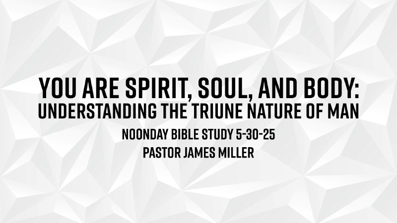 You Are Spirit, Soul, and Body: Understanding the Triune Nature of Man ...