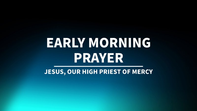 Jesus, Our High Priest of Mercy | The Christian Center | Lawton, OK